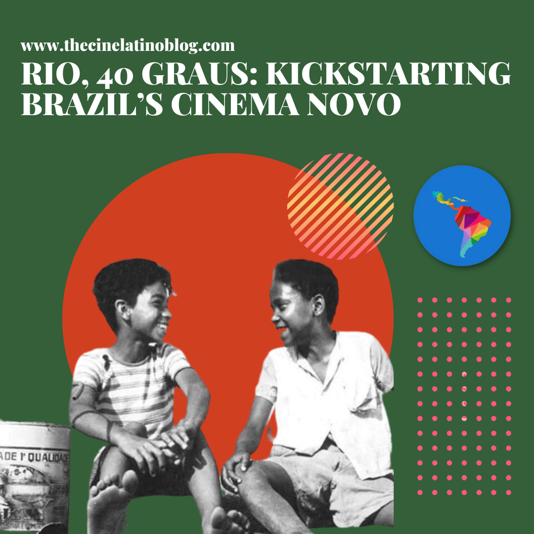 Rio, 40 Graus: Kickstarting Brazil’s Cinema Novo | by The Cine Latino ...