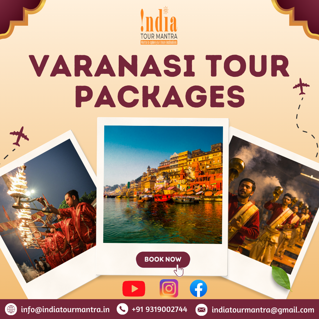 Varanasi Tour Packages. India Tour Mantra offers enchanting… | by ...
