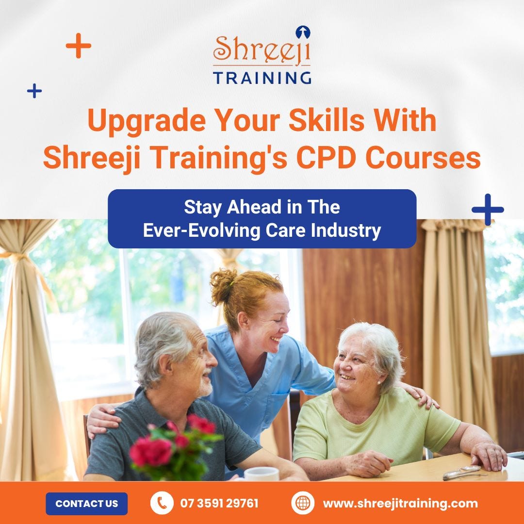 CPD Training for Care Management: Investing in Excellence | by Shreeji ...