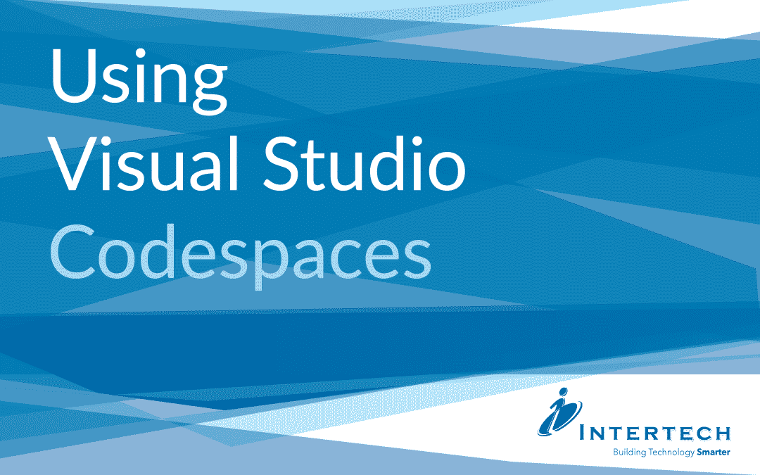 Using Visual Studio Codespaces. by Eric Hove | by Intertech, Inc. | Medium