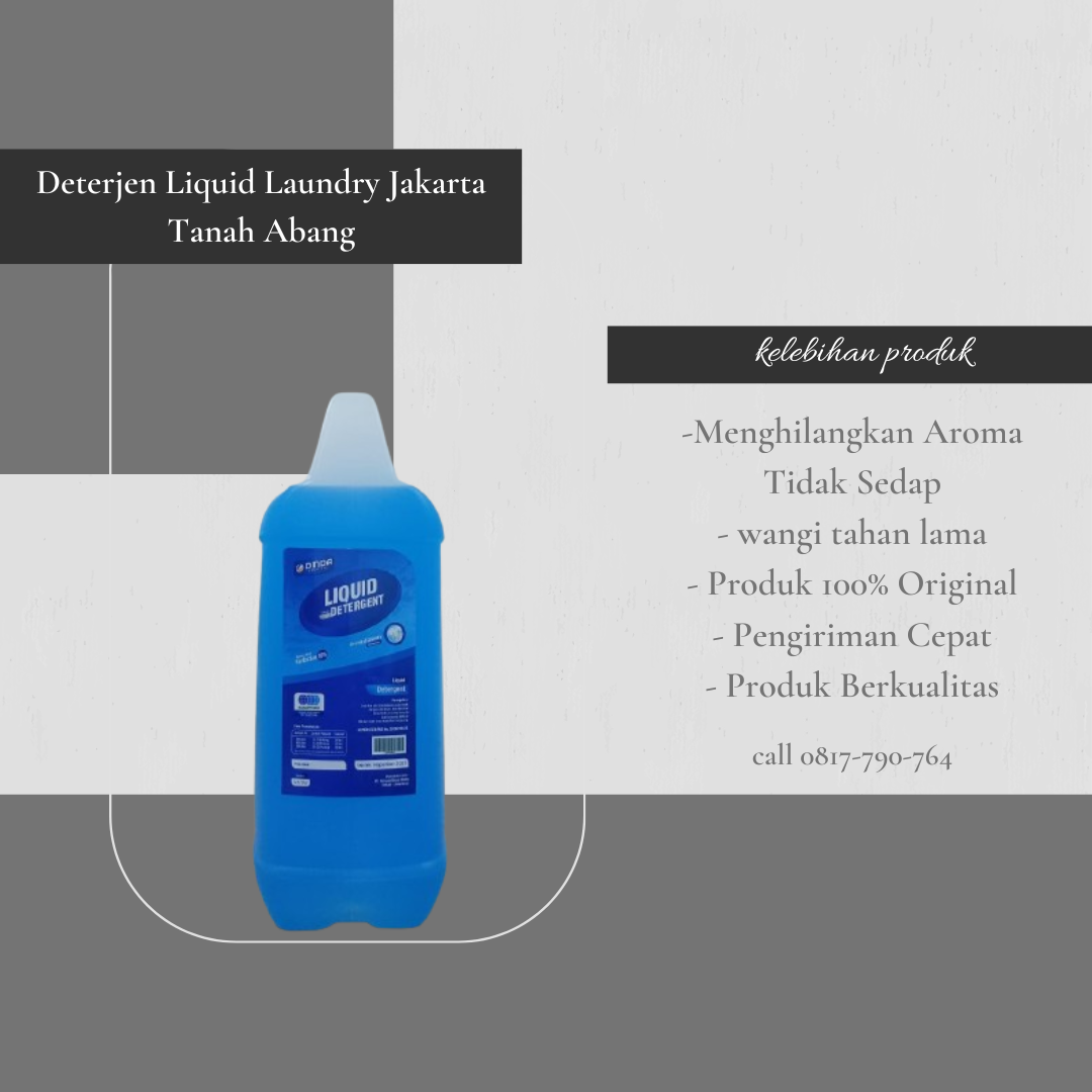 Deterjen Liquid Laundry Jakarta Tanah Abang Call 0817-790-764 KLIK ...