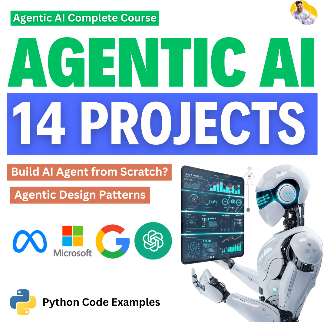Agentic AI Projects: Build 14 Hands‑On AI Agents + Key Design Patterns ...
