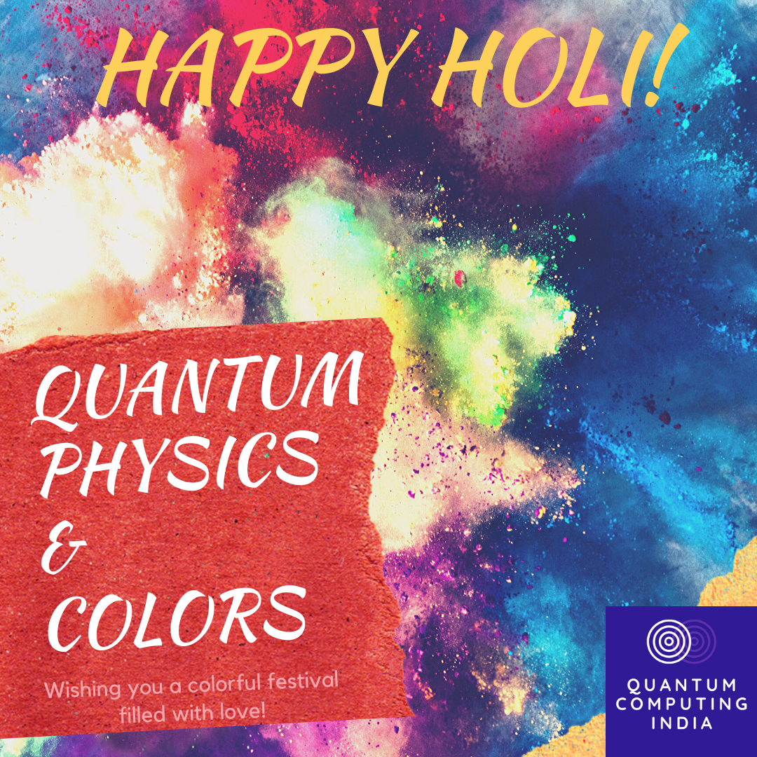 Colors & Quantum Physics #HappyHoli | by QuantumComputingIndia | Medium