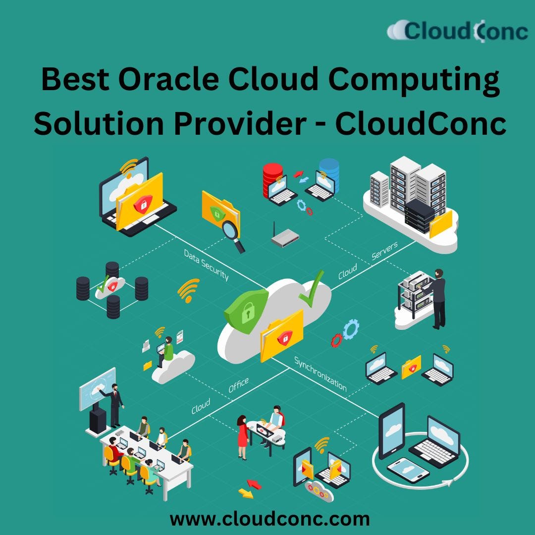 Best Oracle Cloud Computing Solution Provider — CloudConc - John William - Medium