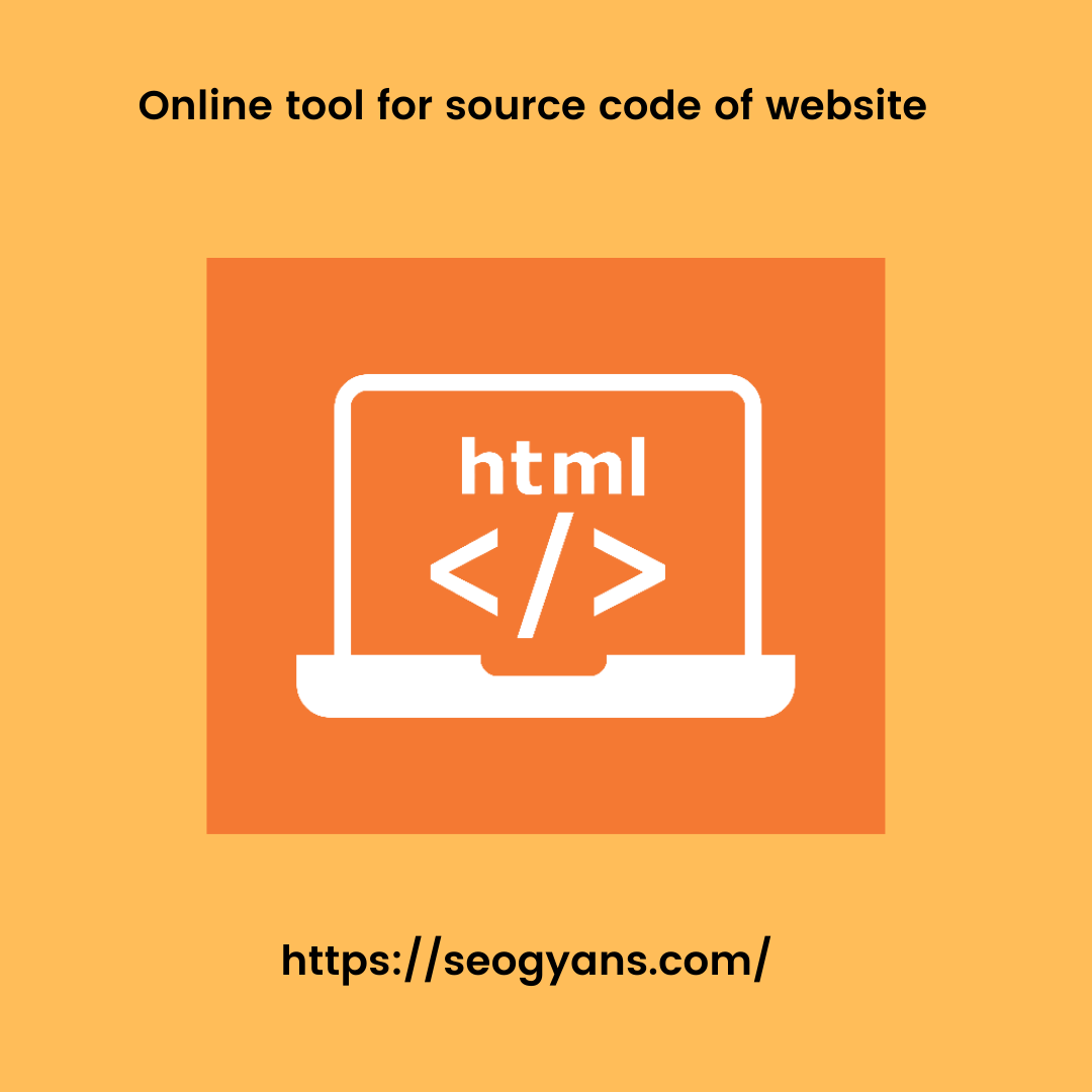 Get Source Code of Webpage - SEO GYANS - Medium