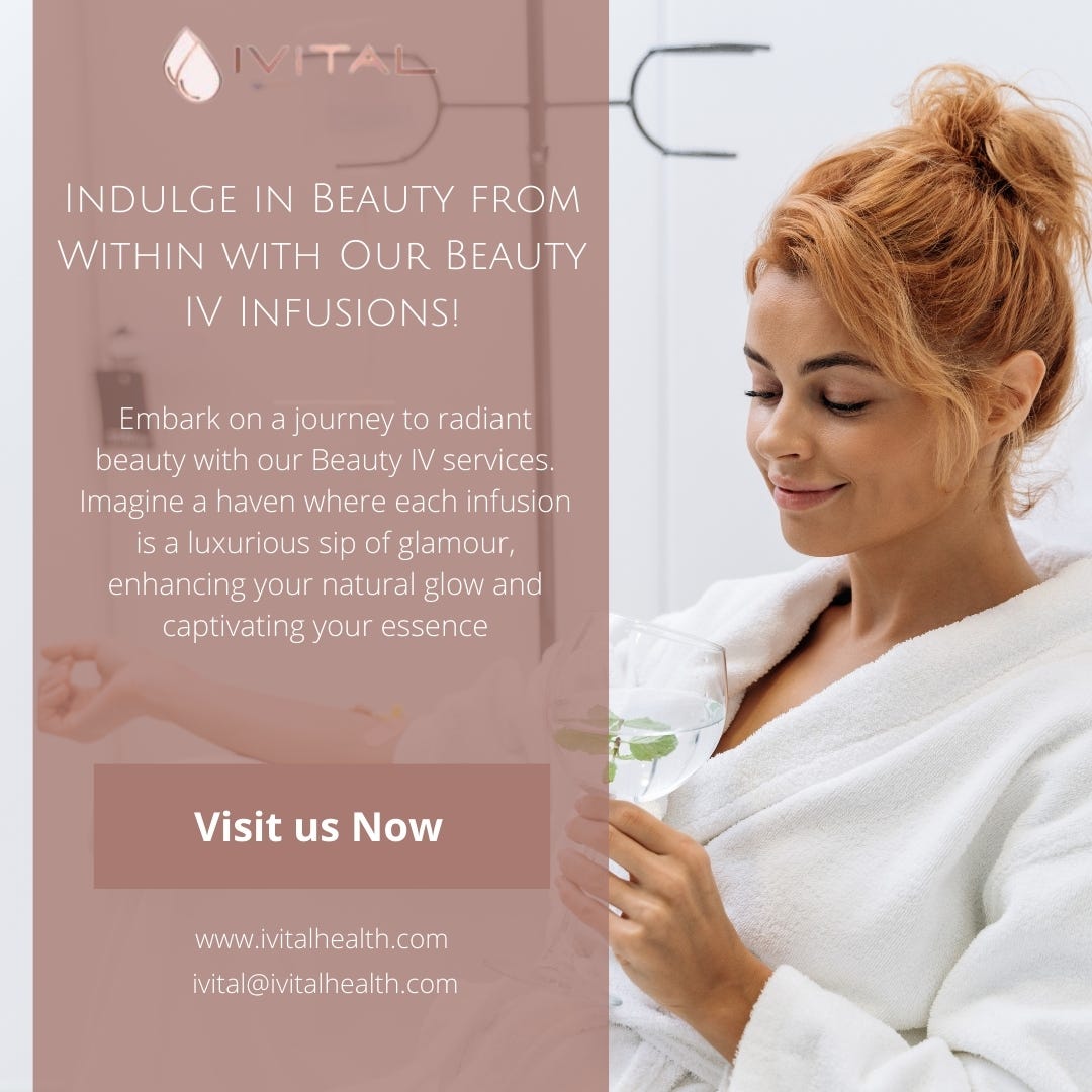 Say Goodbye to Dull Complexion: How Beauty IV Therapy Can Improve Your ...