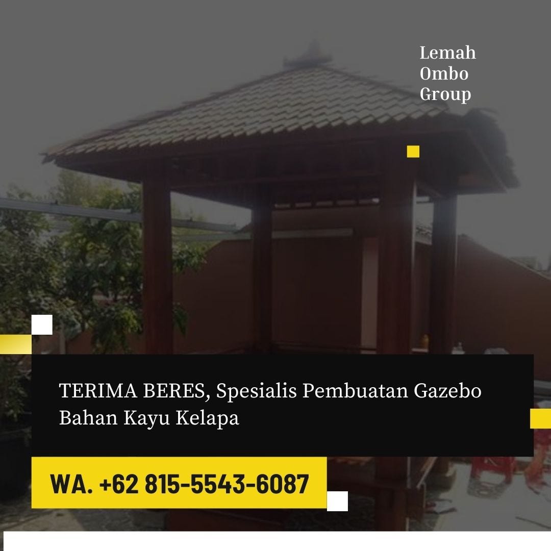 LAGI VIRAL, Wa. 081–555–436–087, Tukang Gazebo Kayu Kelapa Minimalis Klungkung | by jual gubuk ...