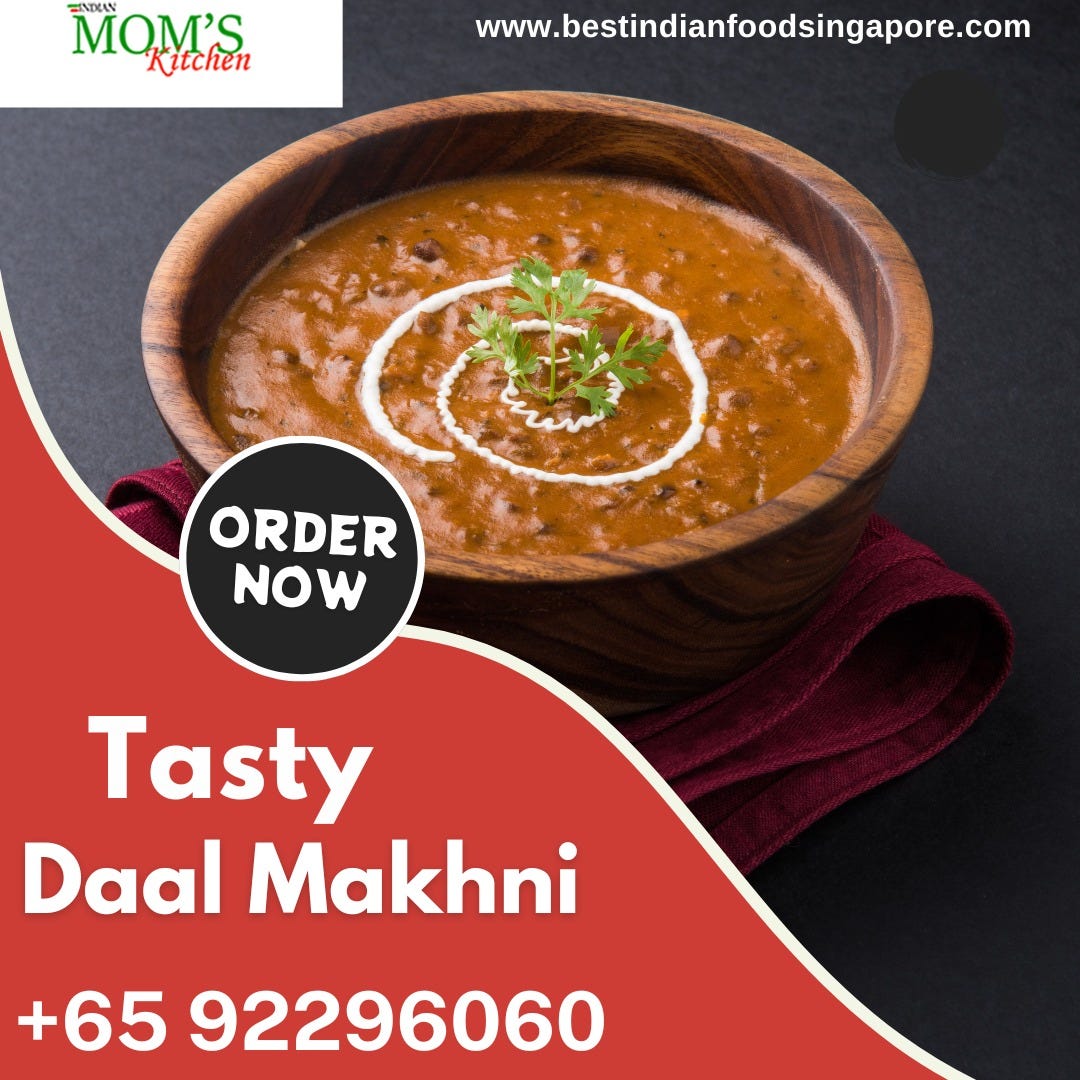 Welcome to Moms Kitchen Singapore ,Best Indian Food Delivery | by Momskitchen | Medium