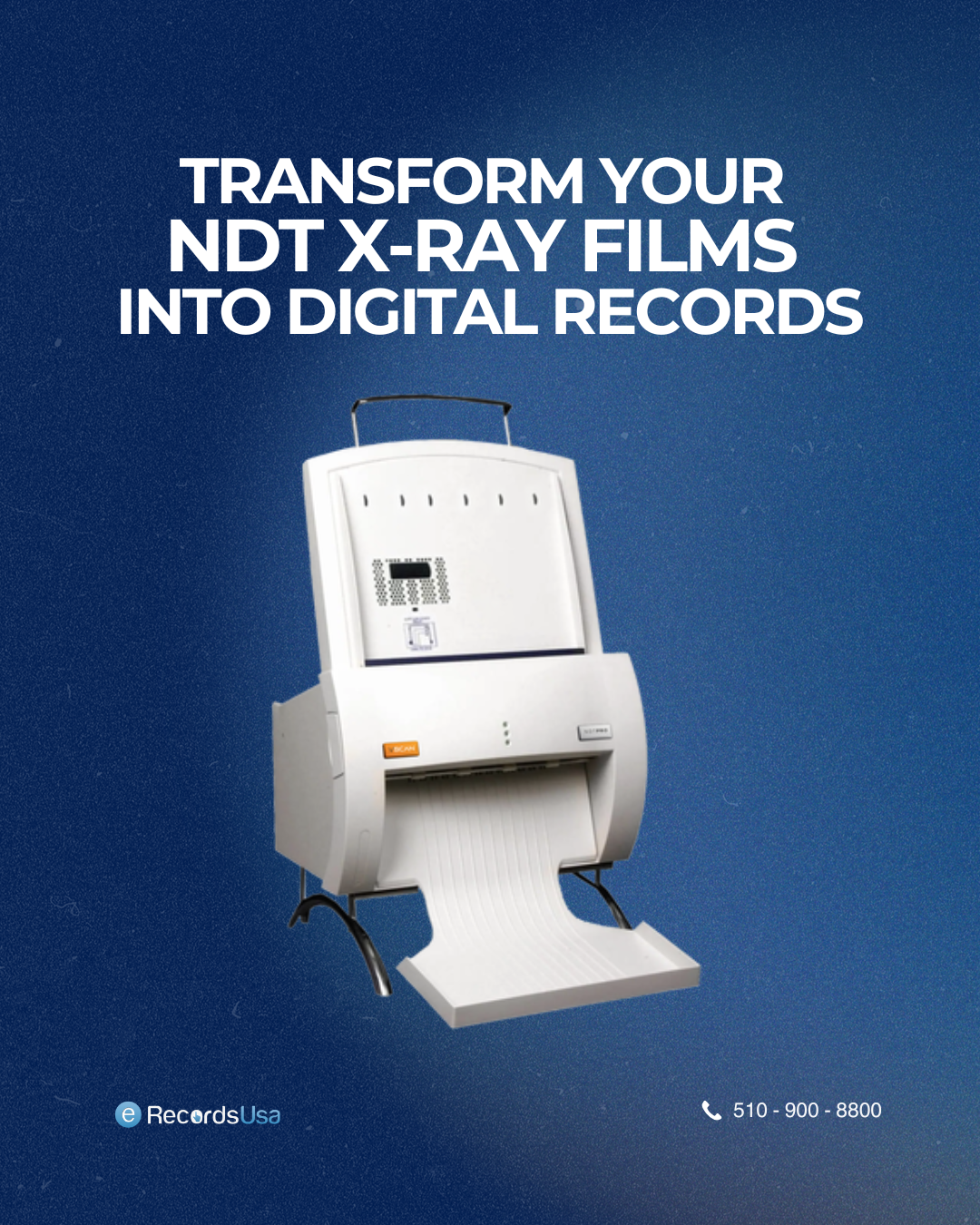 Digitizing NDT X-Ray Films: eRecordsUSA’s Expert Approach to Film ...
