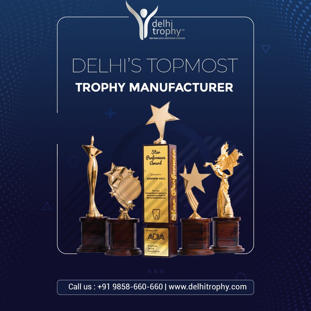 Best Trophy Manufacturers in India: Delhi Trophy- One-Stop for Every ...