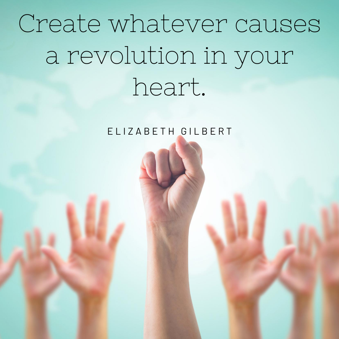Create a Revolution!. I LOVE this quote! | by Amanda J Allen | Medium