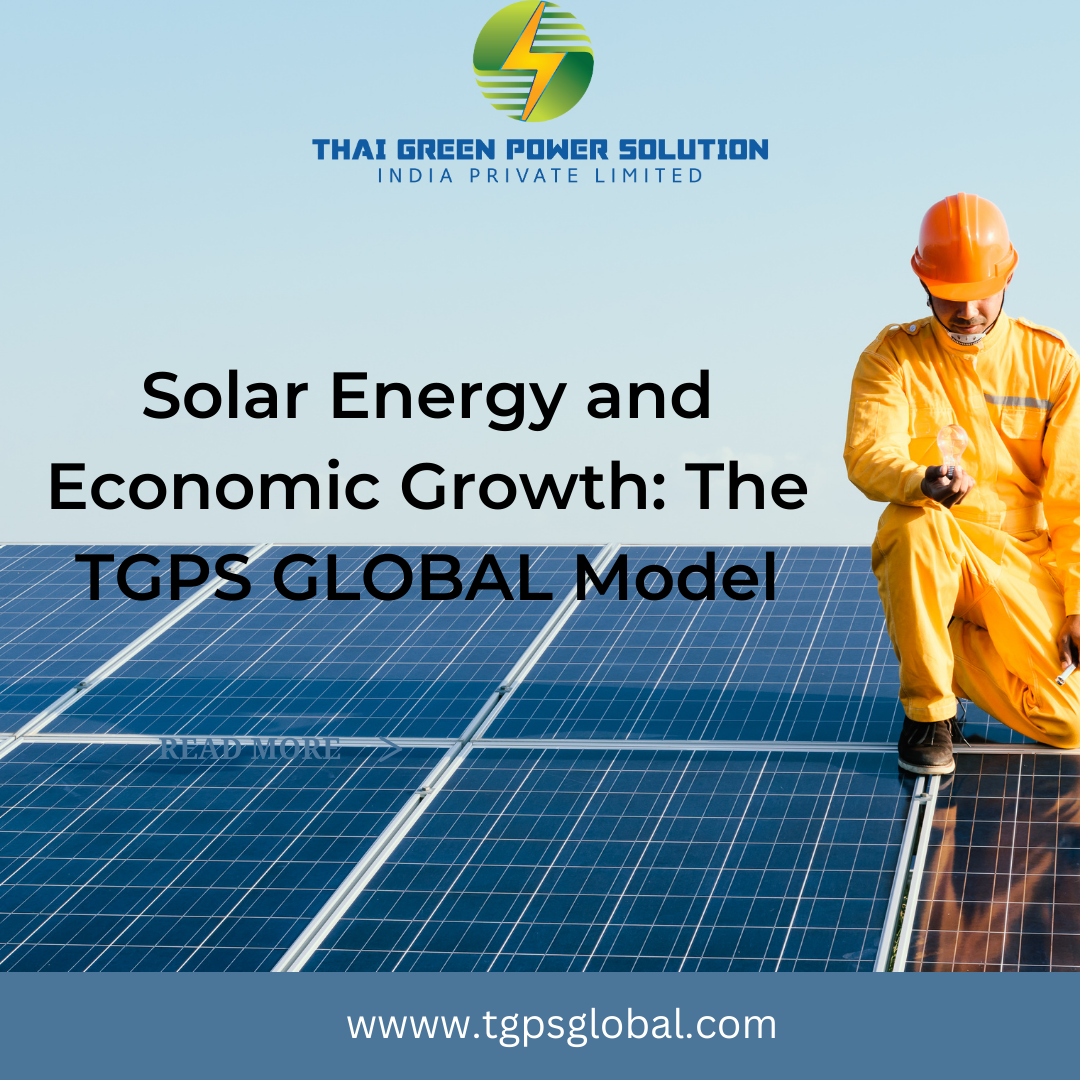 Solar Energy and Economic Growth: The TGPS GLOBAL Model | by THAI GREEN ...
