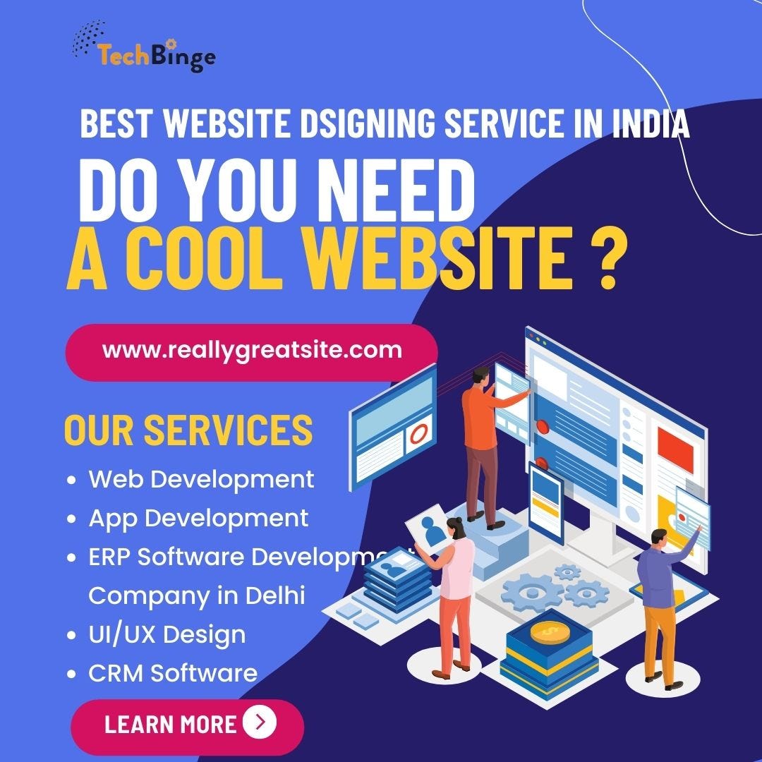 Best Website Designing Company in India | by Techbinge India | May, 2024 | Medium