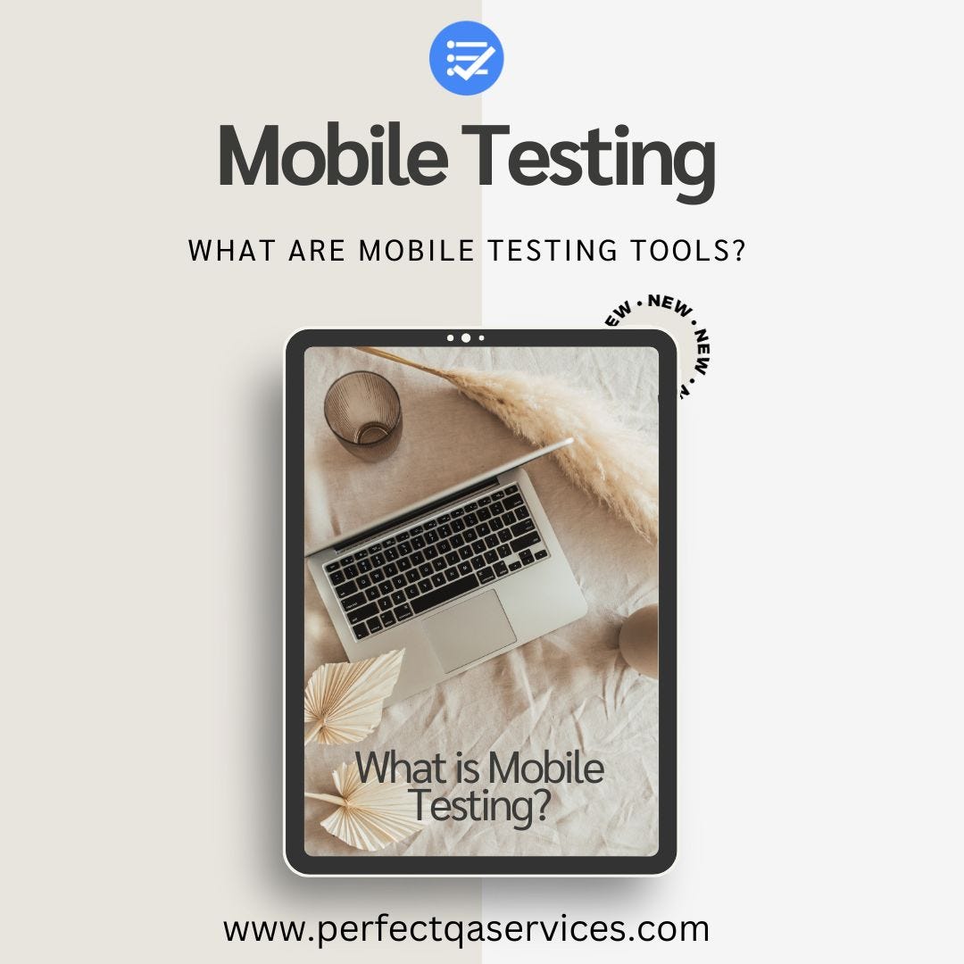 What Are The Mobile Testing Tools Used For Automation Mobile Testing By Perfectqa Services
