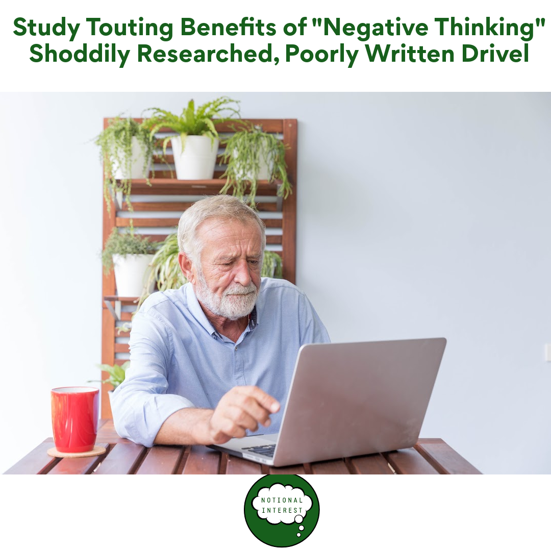 Study Touting Benefits of “Negative Thinking” Shoddily Researched ...