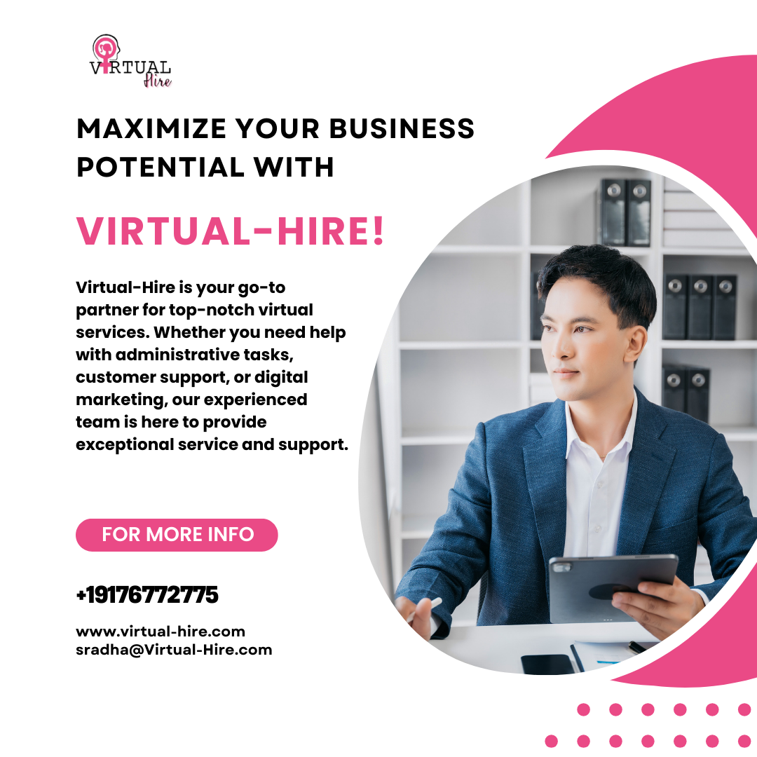 Maximize Your Business Potential with Virtual-Hire! - Saisarojparida - Medium