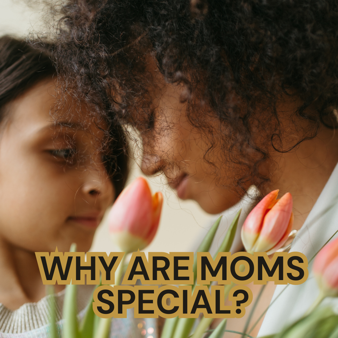 Celebrating Moms: A Heartfelt Tribute to Why They’re So Special | by ...