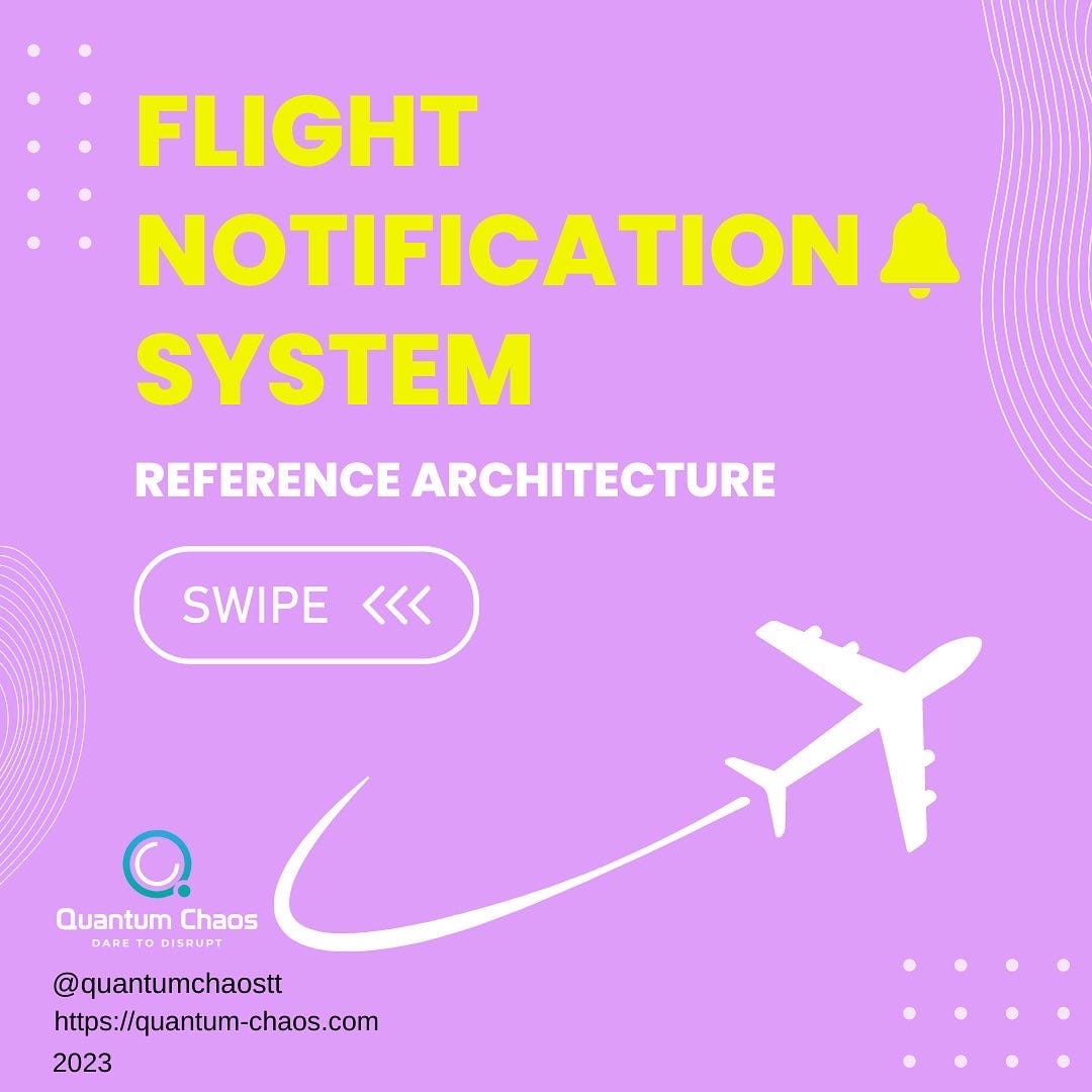 Flight Notification System: Reference Architecture | by Quantum Chaos ...