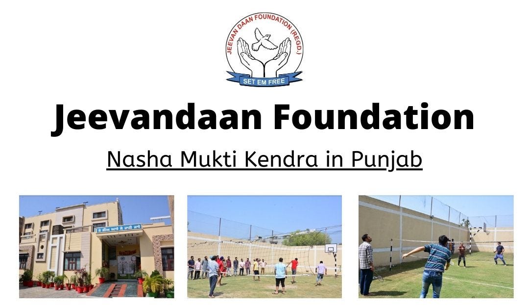 Nasha Mukti Kendra in Punjab - Jeevandaan Foundation - Medium