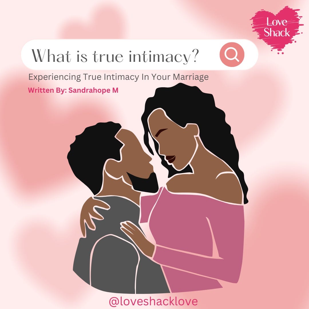 What Is True Intimacy?. Experiencing True Intimacy In Your… | by Sandrahope Msigwa | Love Shack ...