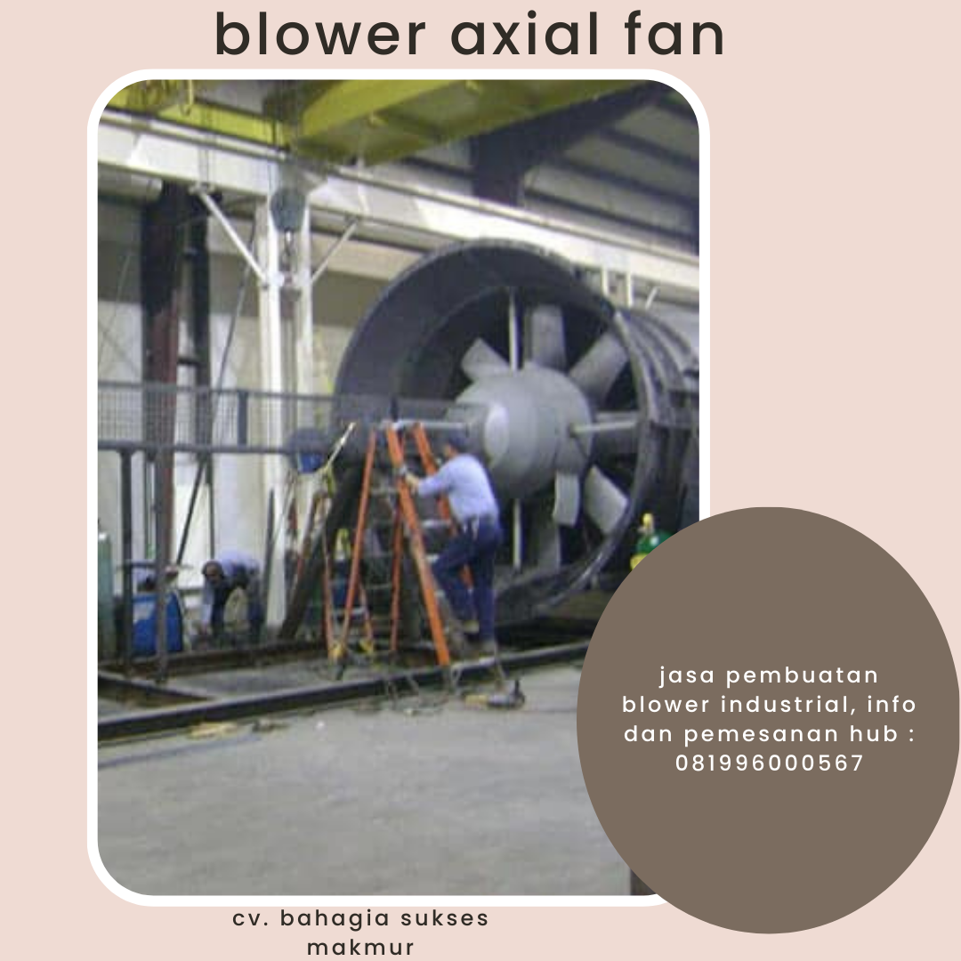 jasa pembuatan blower axial fan | blower industri | by ...