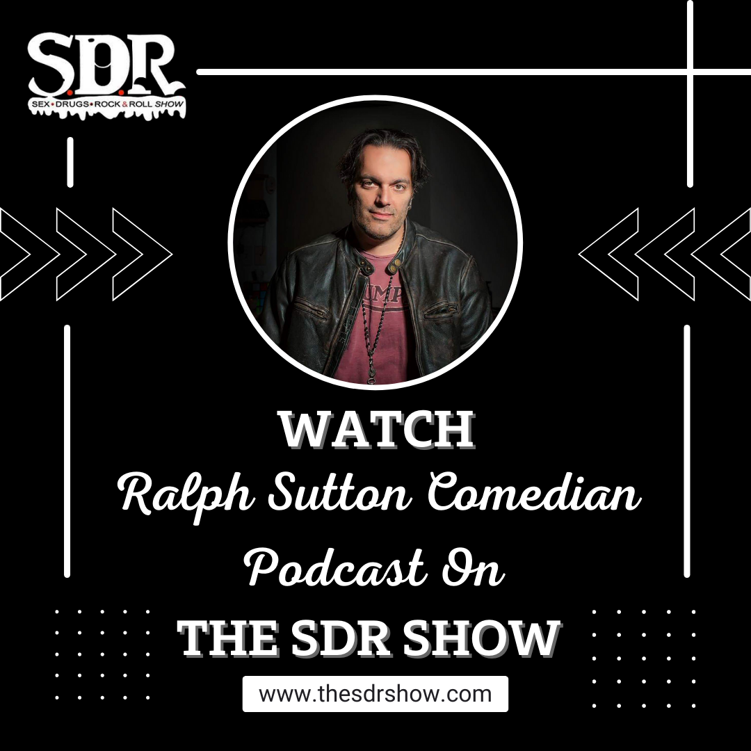 Watch Ralph Sutton Comedian Podcast On The SDR Show - thesdrshowinfo ...