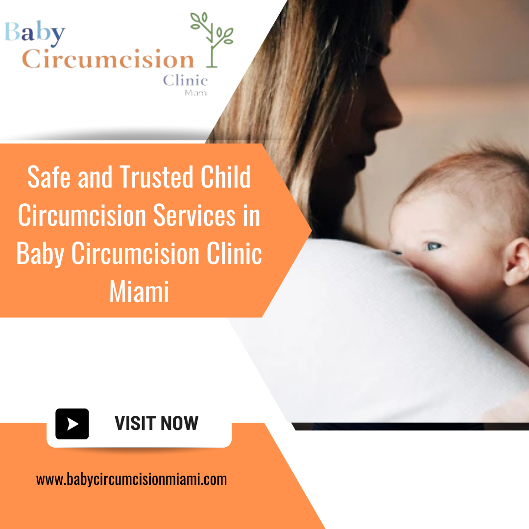 Safe and Trusted Child Circumcision Services in Miami Baby Circumcision ...