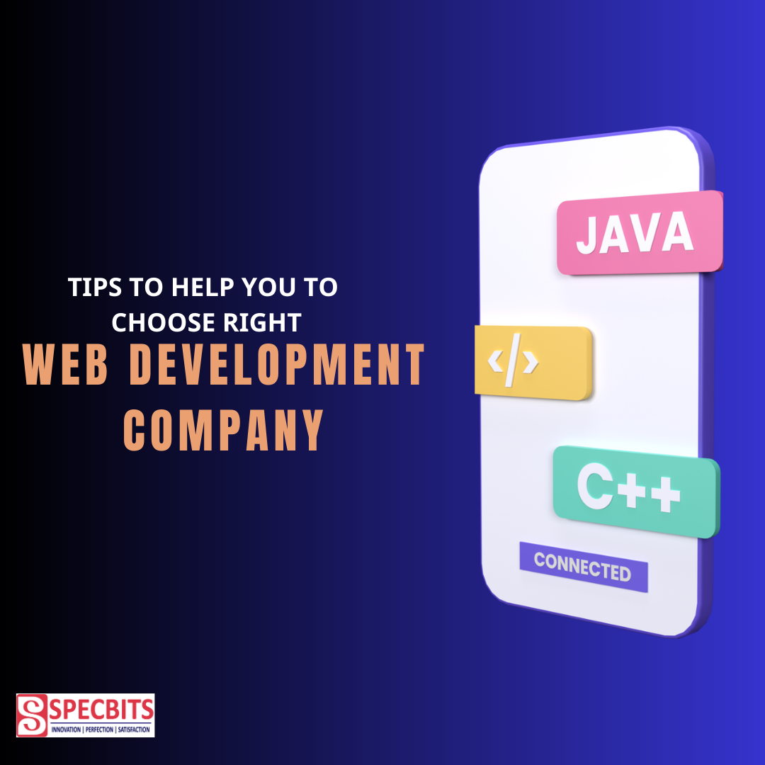 How to choose right Web Development Company? | by SpecBits | Medium