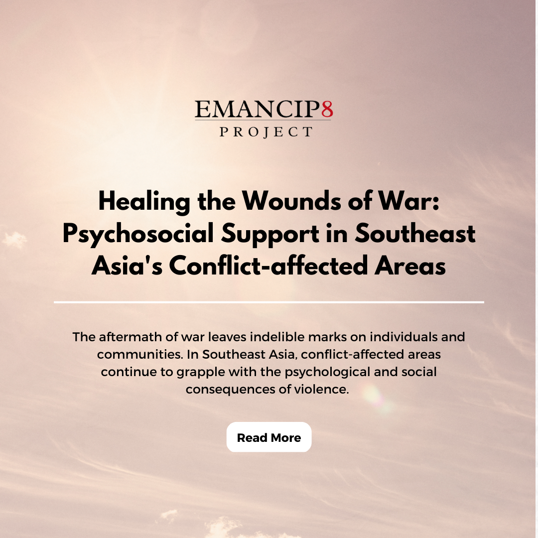 Healing the Wounds of War: Psychosocial Support in Southeast Asia’s ...