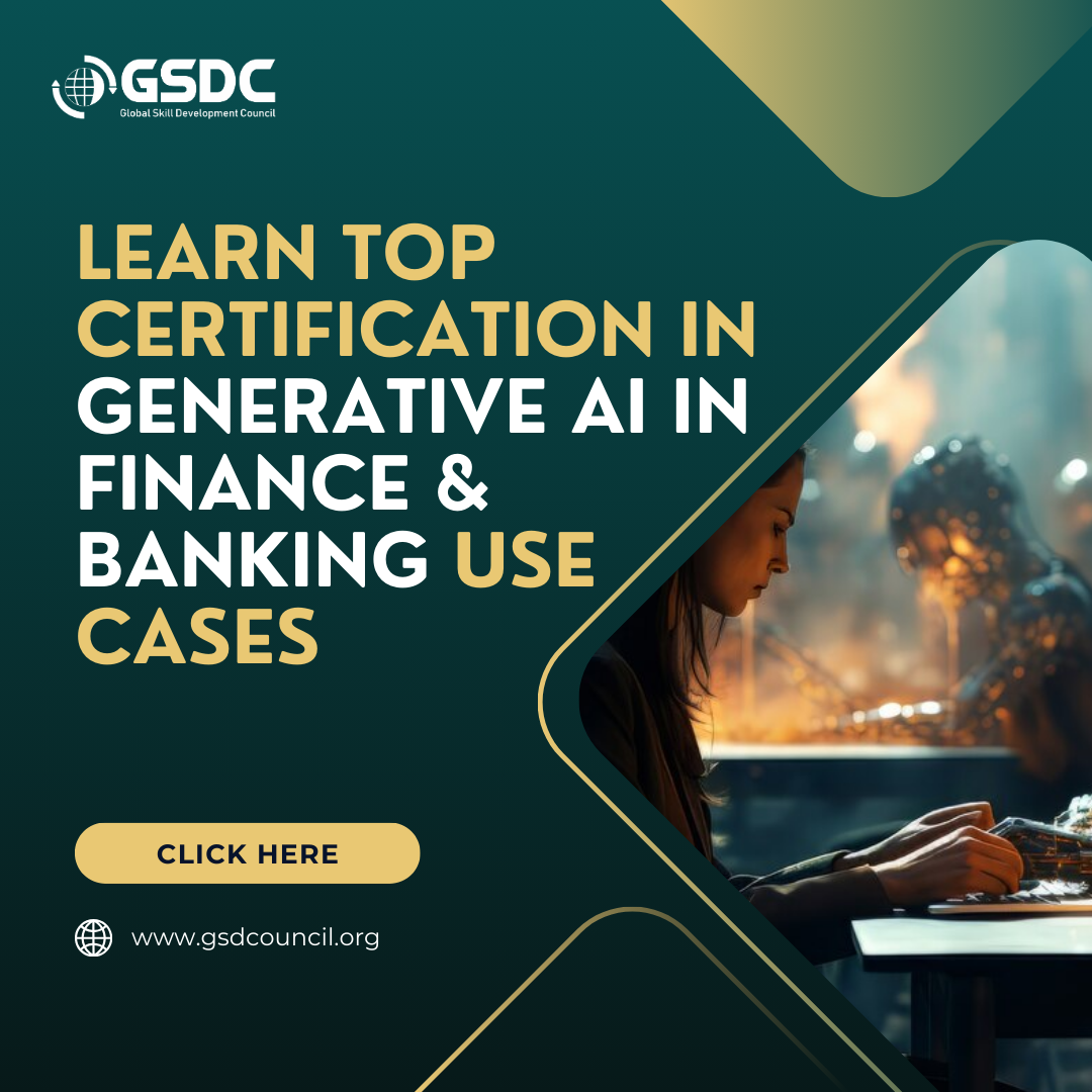 Learn Top Certification In Generative AI In Finance And Banking Use ...