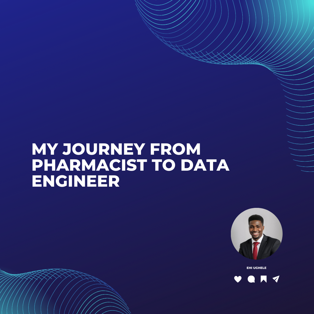 From Prescriptions to Pipelines: My Journey from Pharmacist to Data ...