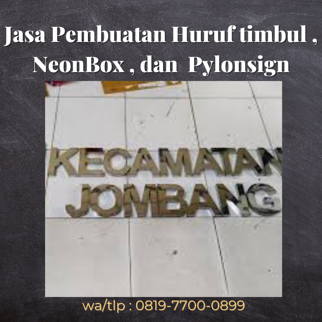 huJASA PEMBUATAN HURUF TIMBUL, NEON BOX , PYLONSIGN ...
