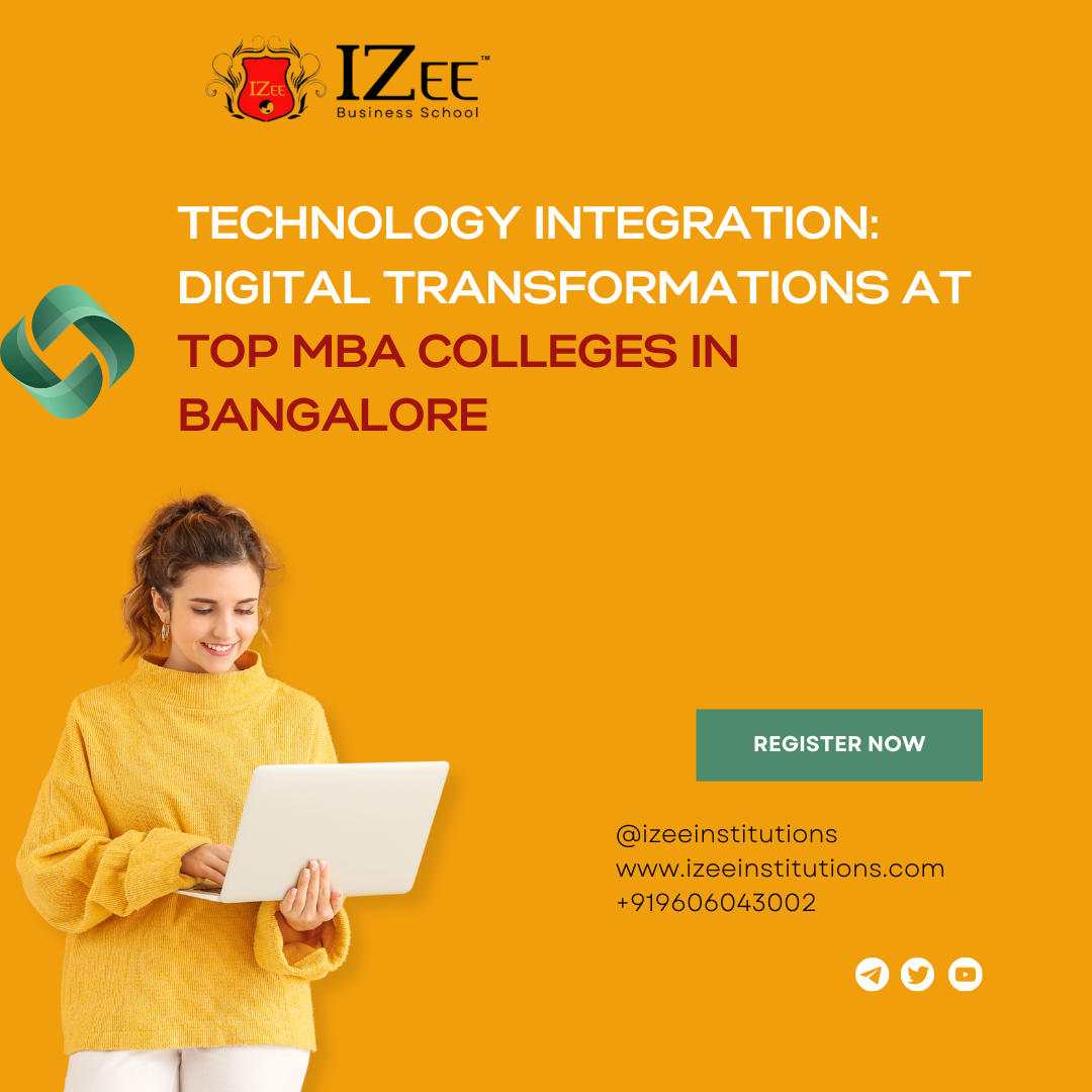 Technology Integration: Digital Transformations at Top MBA Colleges in ...