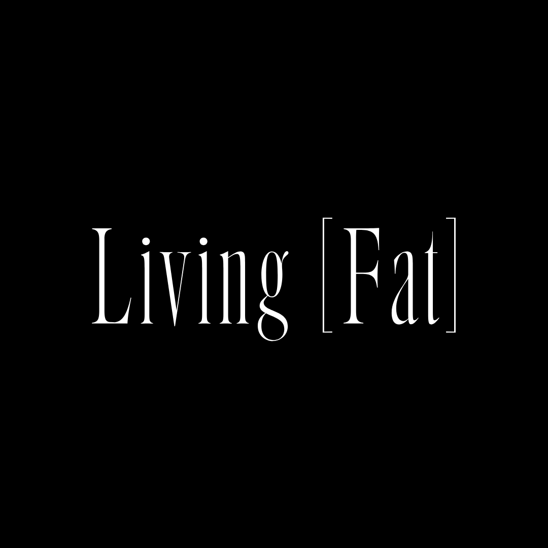 Living [Fat] - Bouncin’ and Behavin’ Poems - Medium