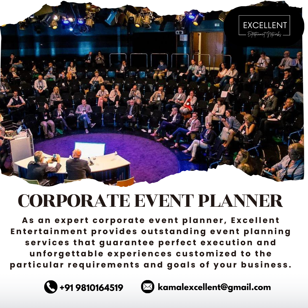 Corporate Event Planner | Excellent Entertainment - Excellent ...