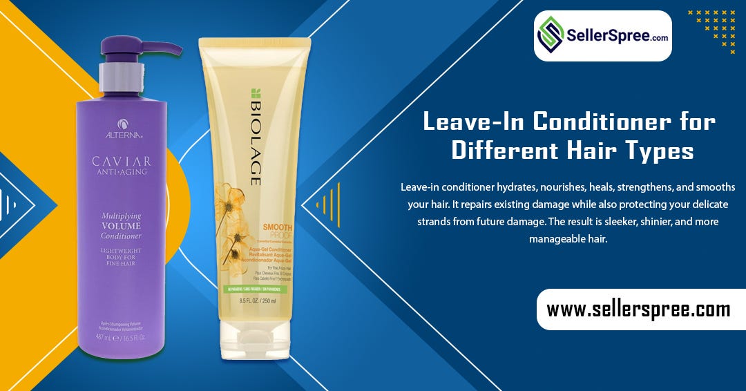 Leave-In Conditioner for Different Hair Types | SellerSpree | by Seller ...