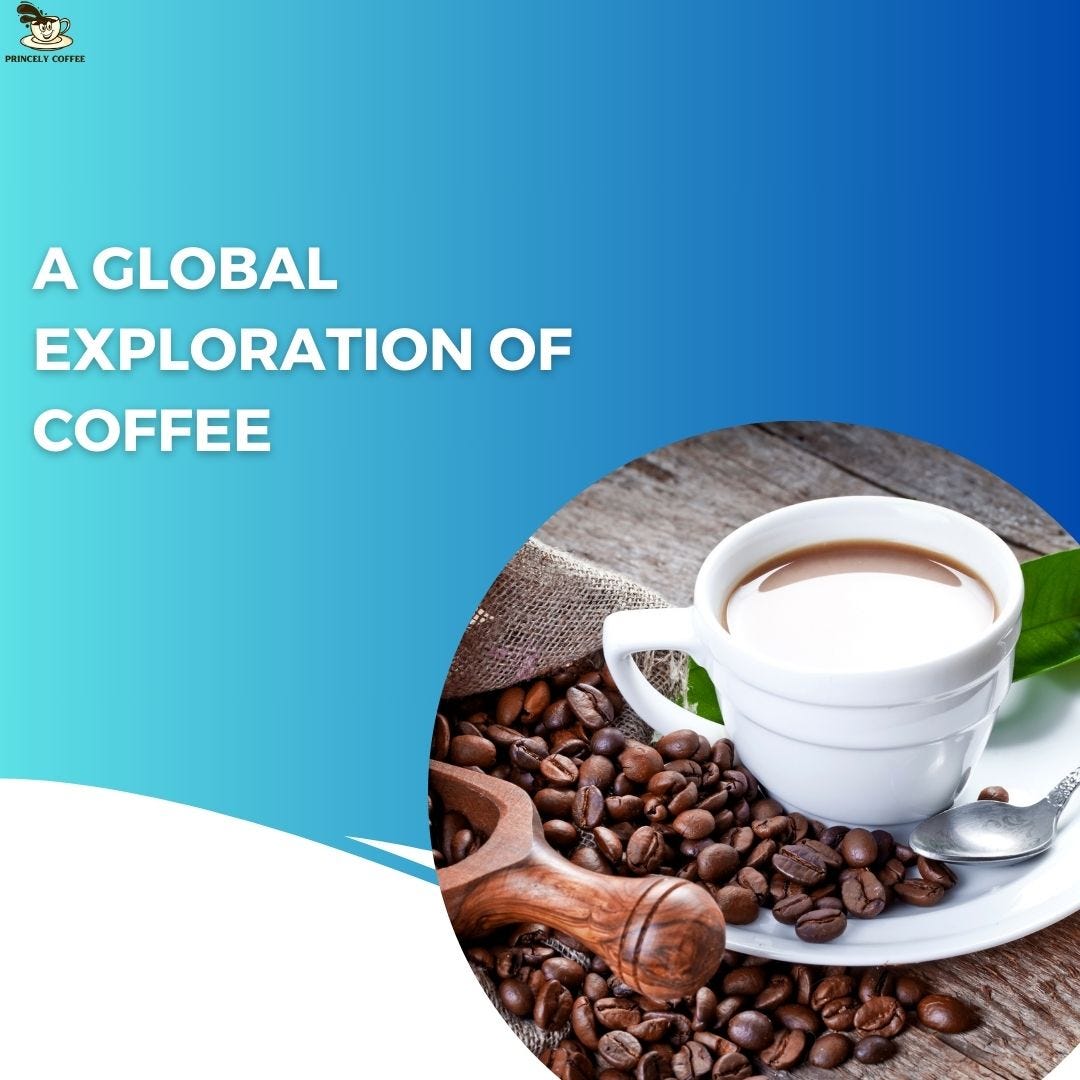 A Global Exploration of Coffee - David G. - Medium