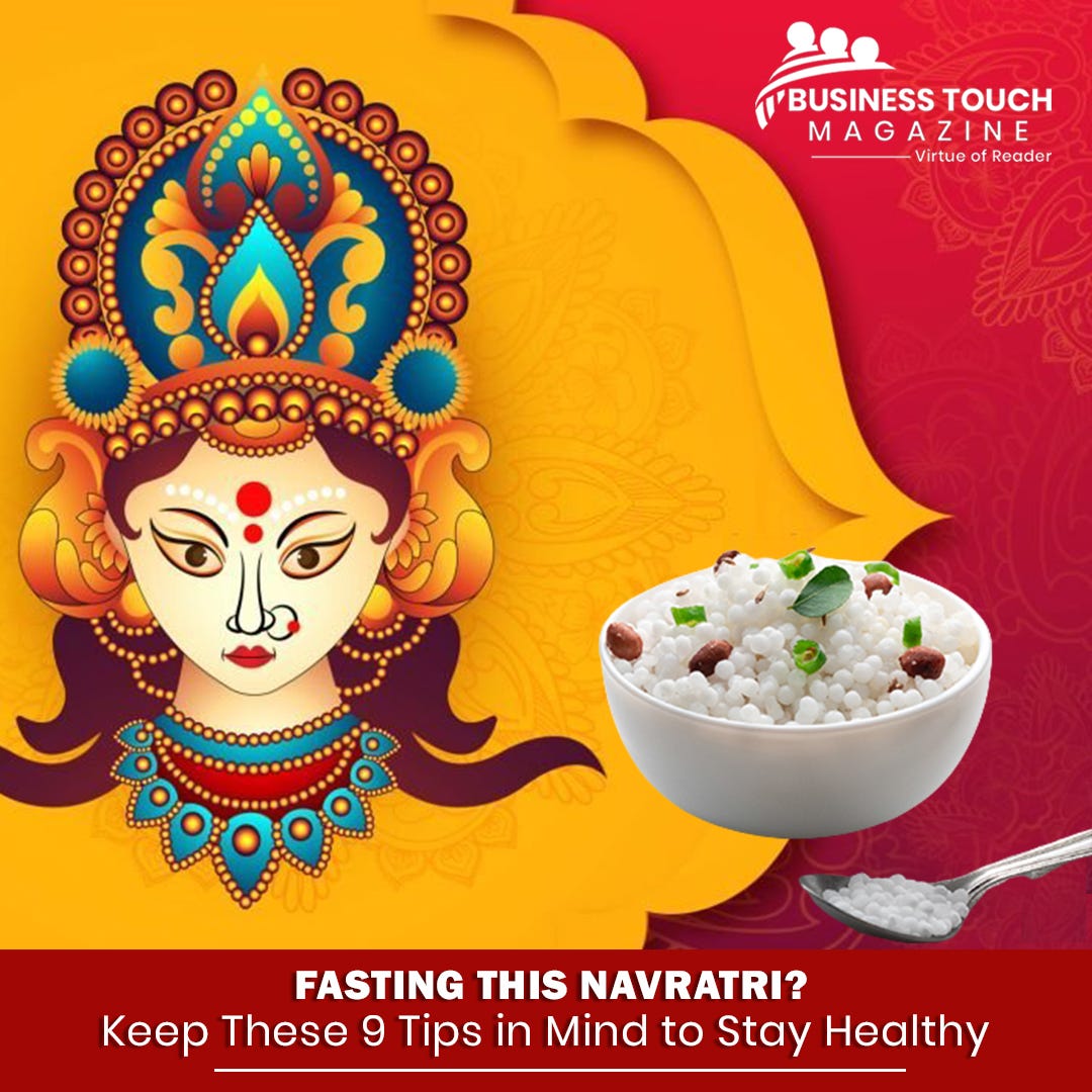 Fasting These Navratri? Keep this 9 Tips in Mind To Stay Healthy ...