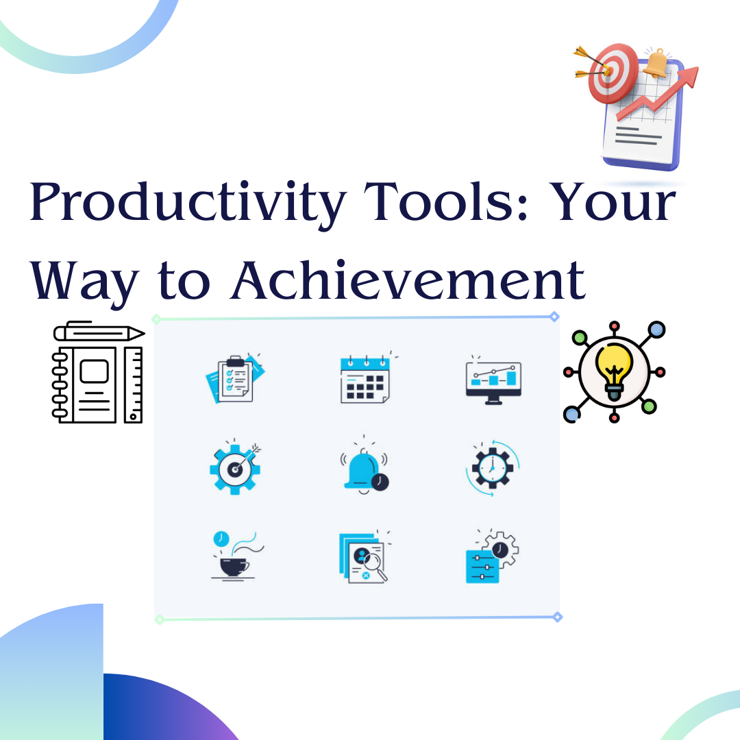 Productivity Tools: Your Way to Achievement | by Archana Sahu | Medium