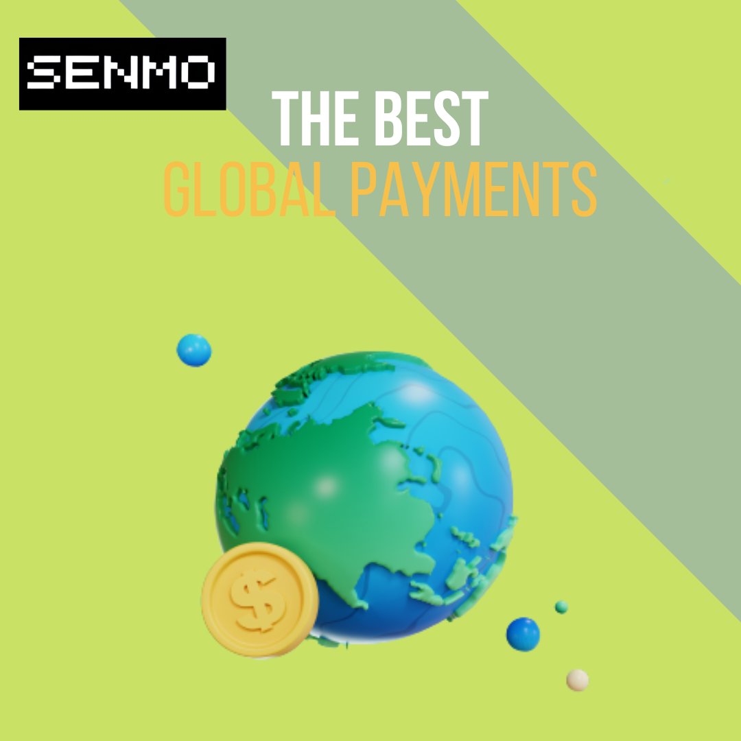 Choose the best Global Payment Gateway — SENMO - Senmo Technologies ...