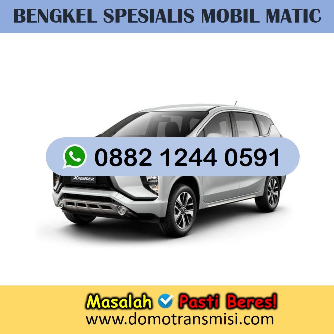 Bengkel Spesialis CVT Mobil Matic Mitsubishi Xpander Jakarta | by ...