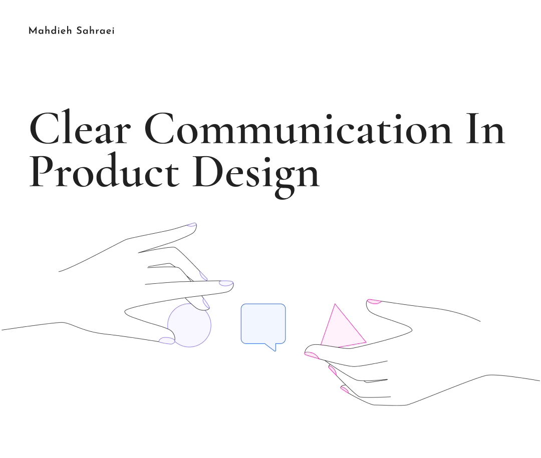 Importance Of Clear Communication In Product Design | by Mahdieh ...