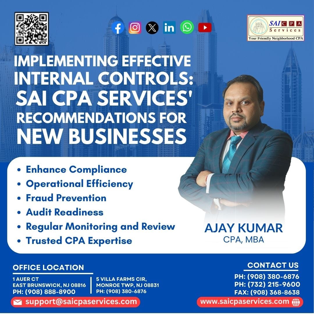 IMPLEMENTING EFFECTIVE INTERNAL CONTROLS: SAI CPA SERVICES’ RECOMMENDATIONS FOR NEW BUSINESSES ...