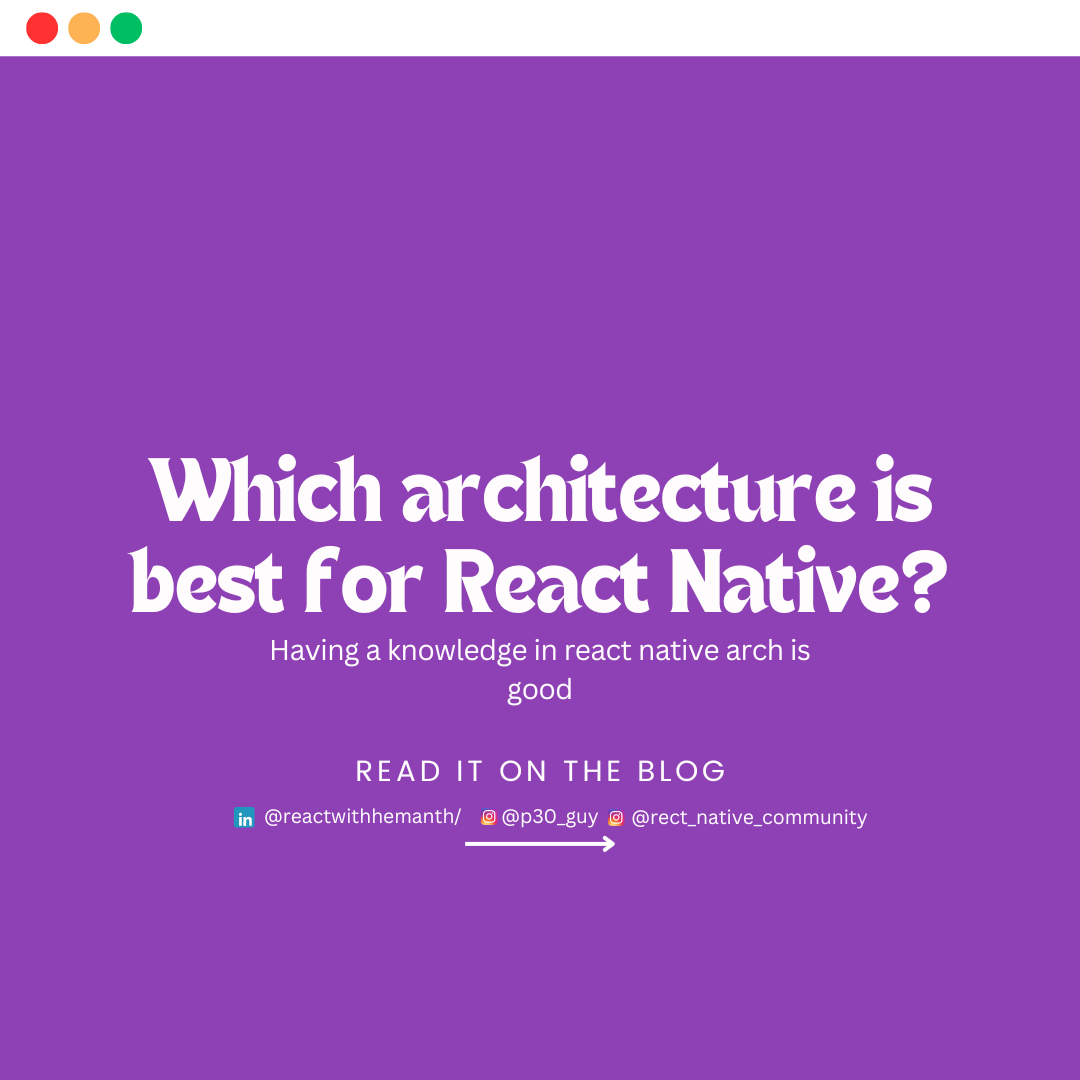 Which architecture is best for React Native? | by Hemanth KV | Stackademic