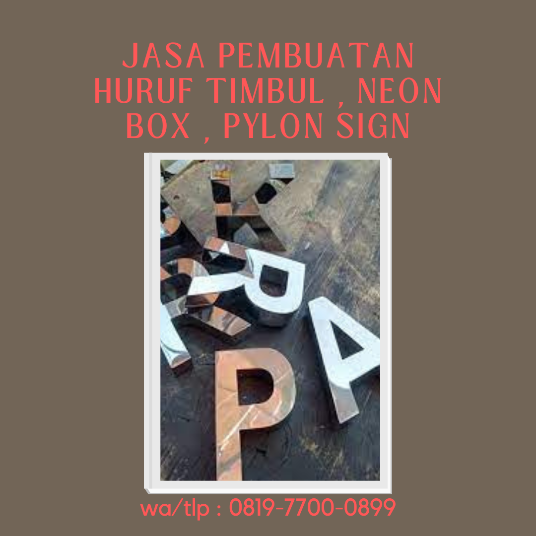 hurJASA PEMBUATAN HURUF TIMBUL, NEON BOX , PYLONSIGN ...