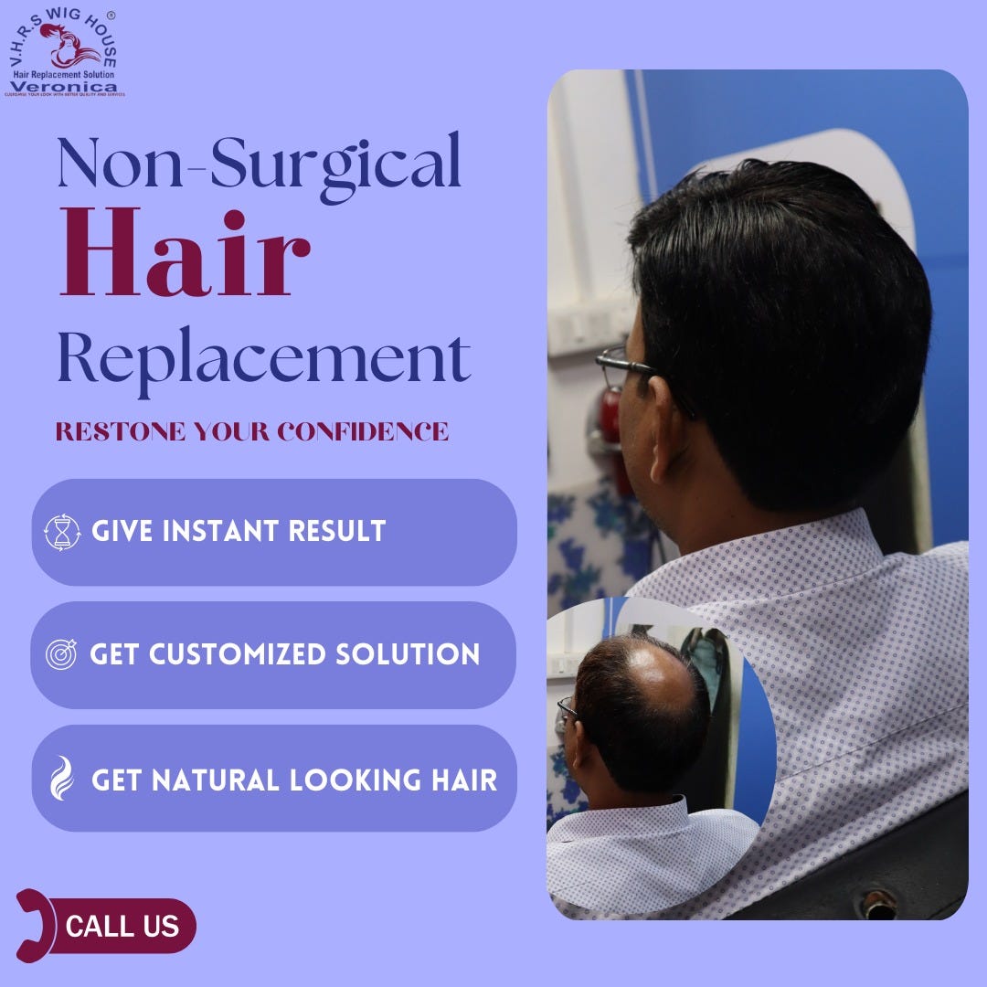 Non-Surgical hair wigs fixing in Rajouri Gardan | Best Hair Patch ...