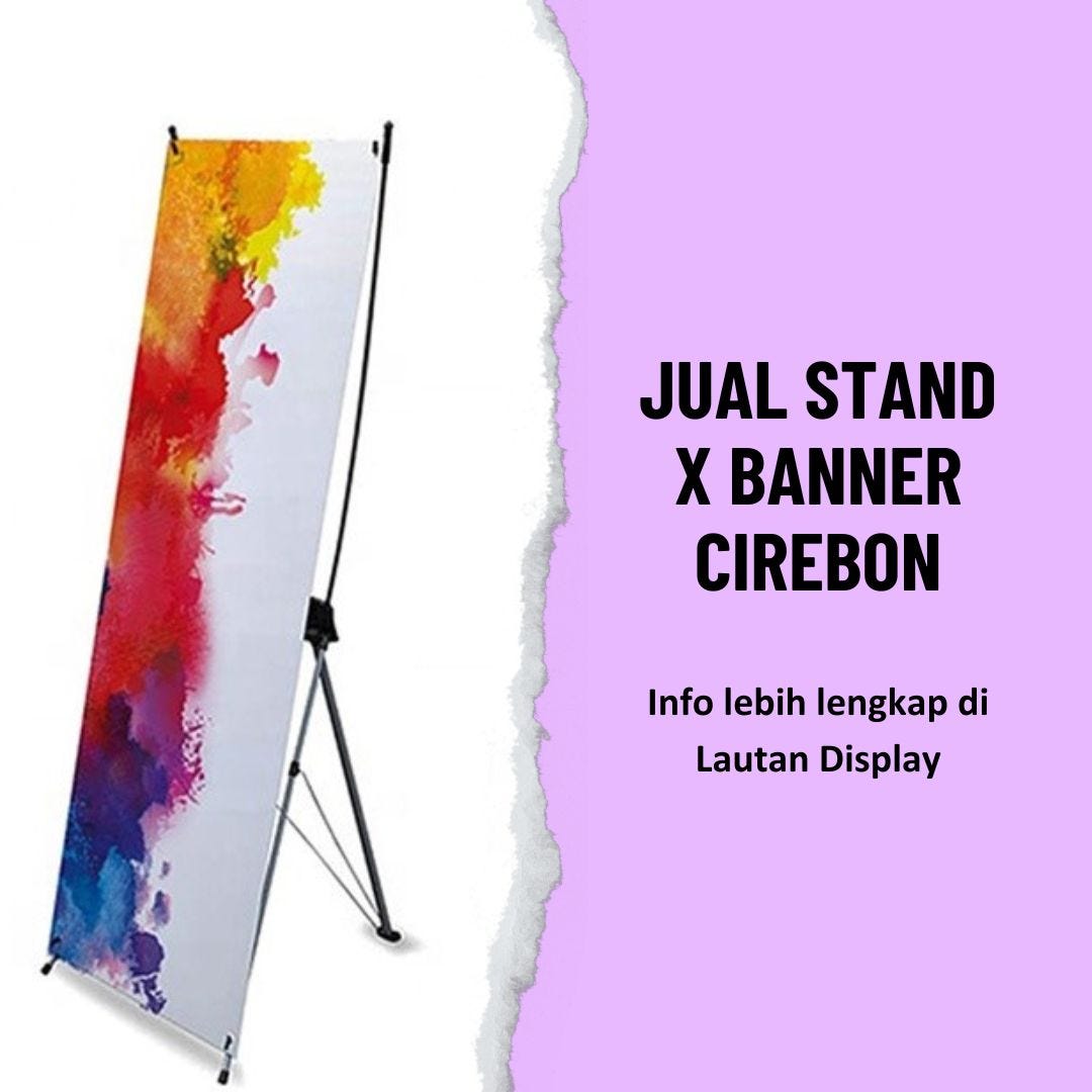 Jual Stand X Banner Cirebon. Jual Stand X Banner Cirebon — Apabila ...
