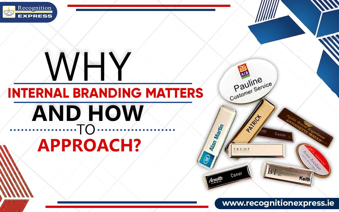 Why Internal Branding Matters And How To Approach? | by Recognition ...