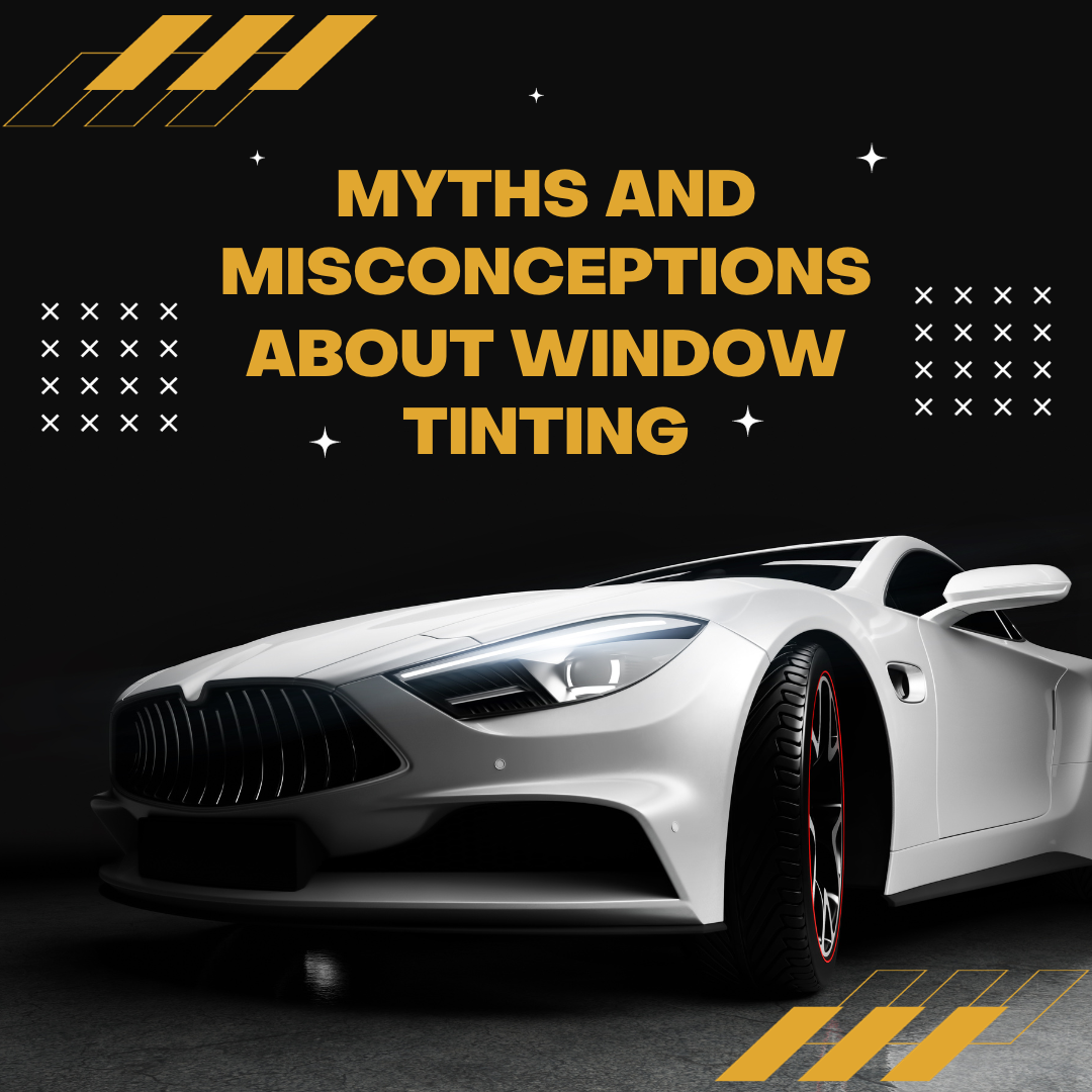Myths and Misconceptions About Window Tinting | by Rogelio Rosales | Nov, 2023 | Medium