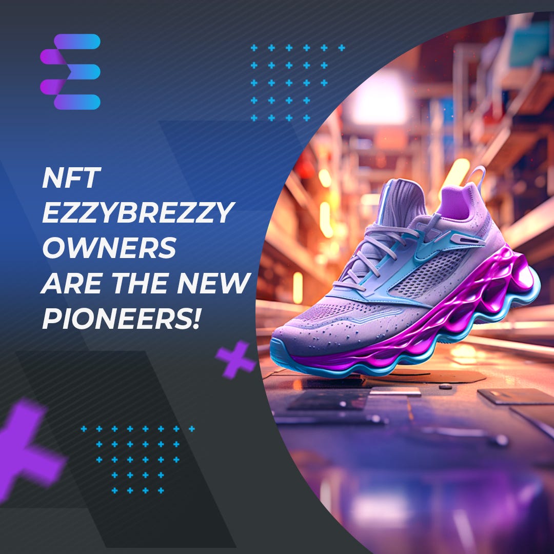 NFT EzzyBrezzy owners are the new pioneers! | by EZZY GAME | Medium